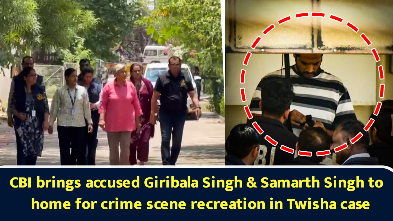 CBI brings accused Giribala Singh & Samarth Singh to home for crime ...