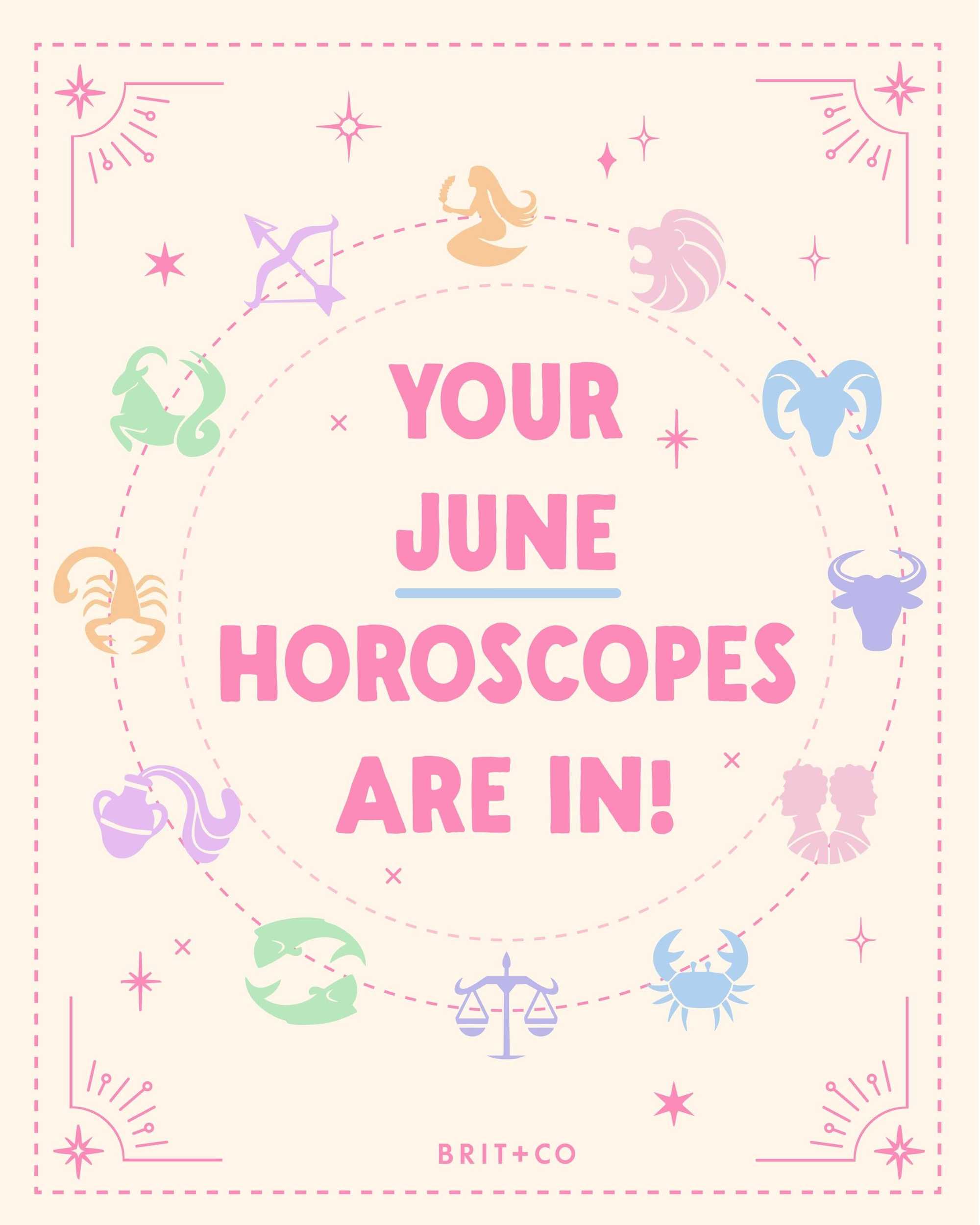 Your 'confidence' horoscopes for June 2026 are officially in!