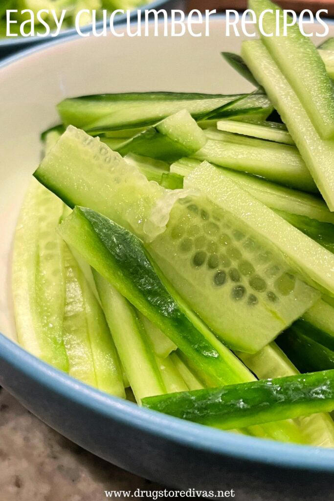 10 easy cucumber recipes