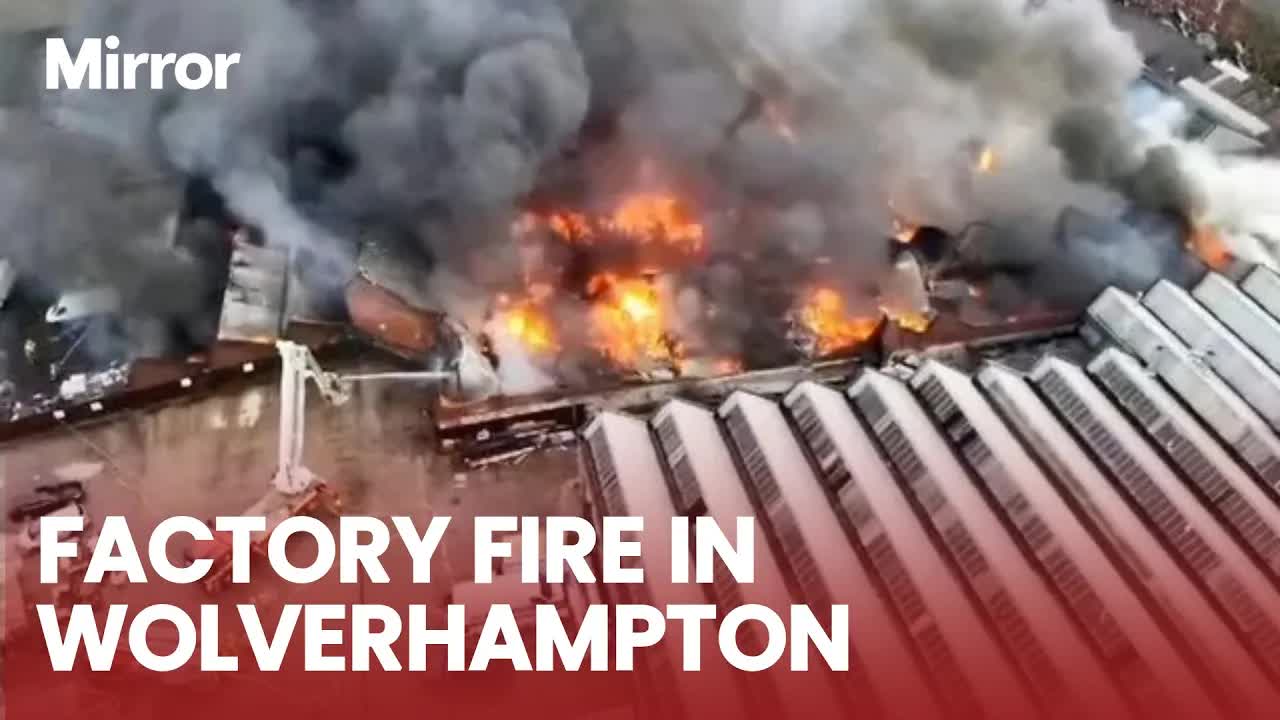Massive factory fire erupts in Wolverhampton, residents urged to stay ...