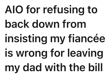 Dad gets stuck with a $600 restaurant bill when his future son-in-law ...