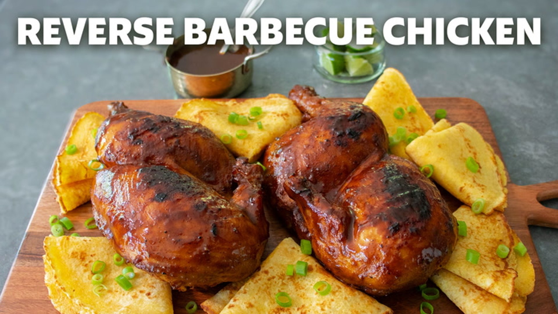 How to make reverse barbecue chicken