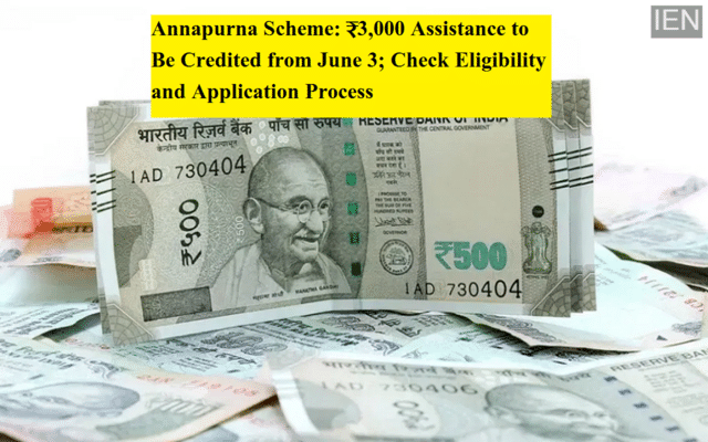 Annapurna scheme: ₹3,000 assistance to be credited from June 3; check ...