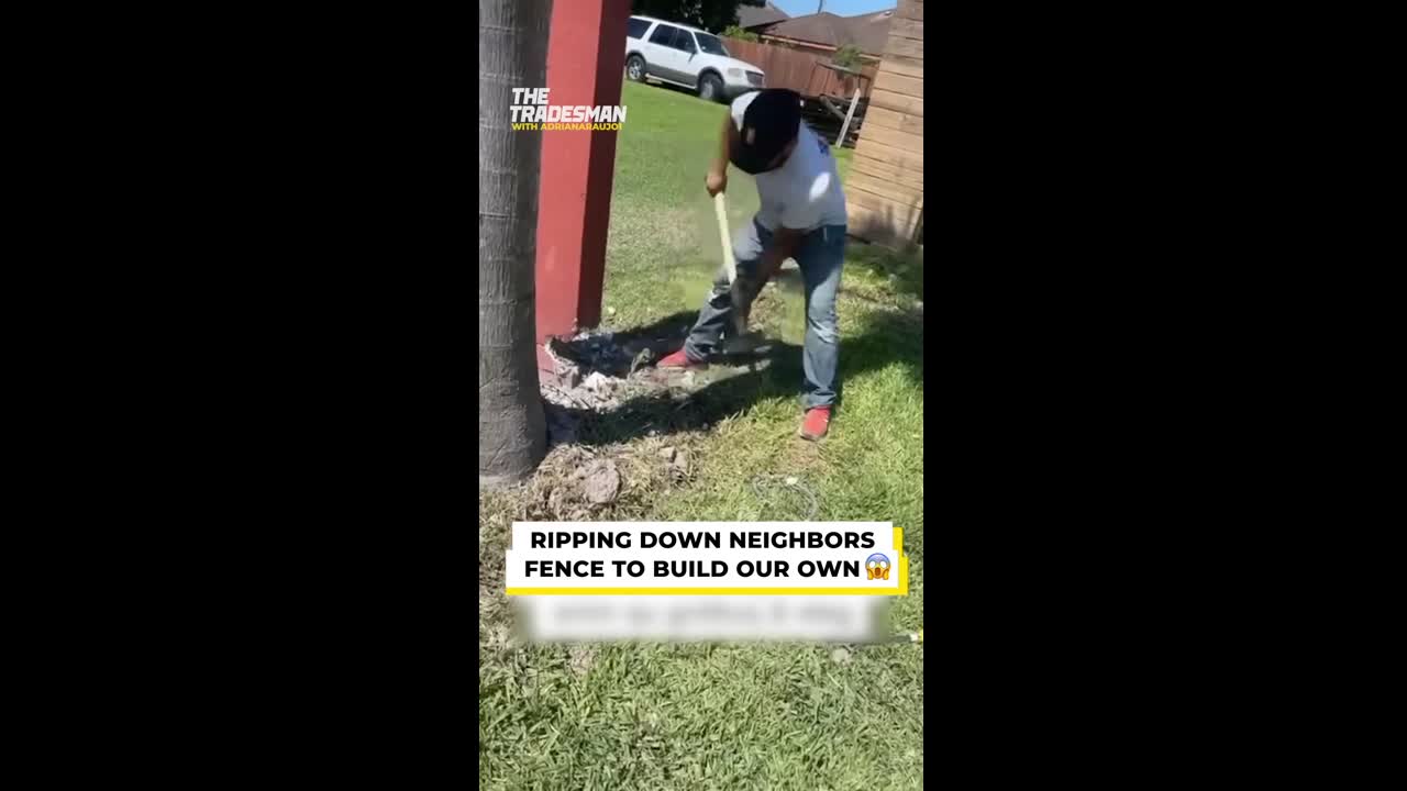 Ripping Down Neighbors Fence To Build Our Own