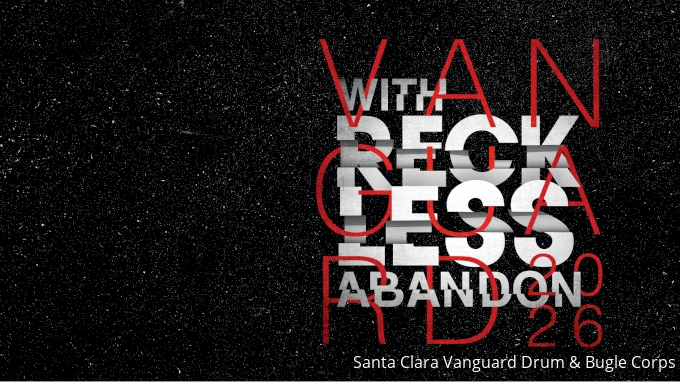 Santa Clara Vanguard Announce DCI 2026 Show & Rep: 'With Reckless Abandon'