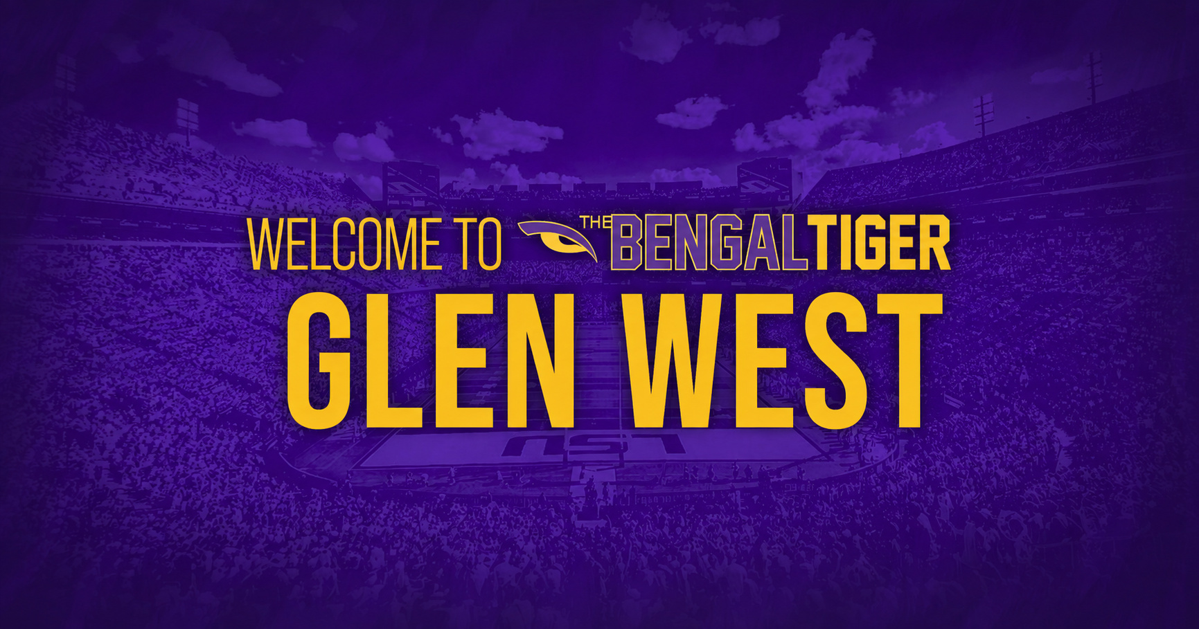 LSU reporter Glen West joins the Bengal Tiger family!