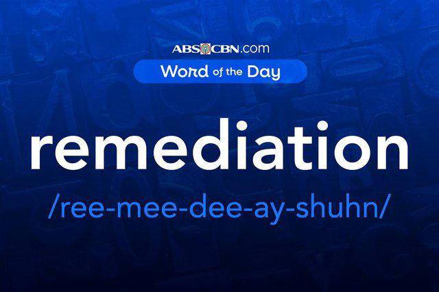 Word of the day for June 7, 2026: remediation