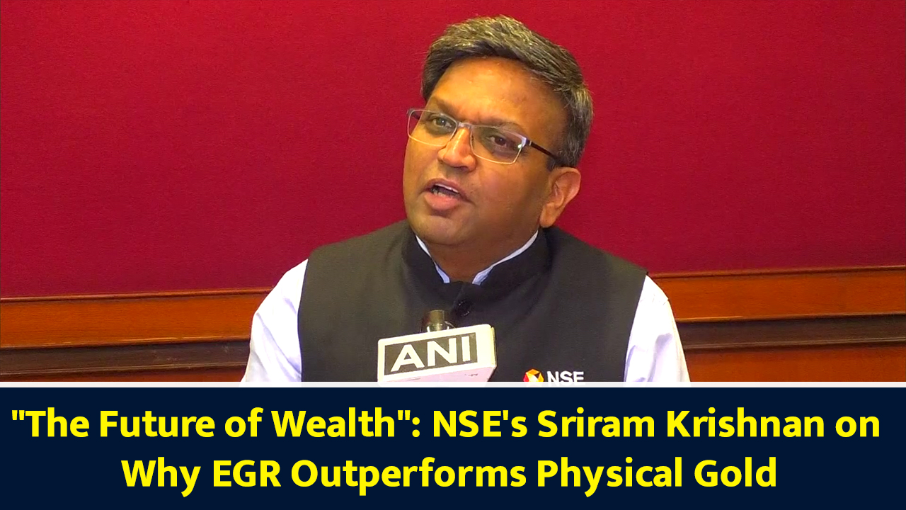 The future of wealth: NSE's Sriram Krishnan on why EGR outperforms ...