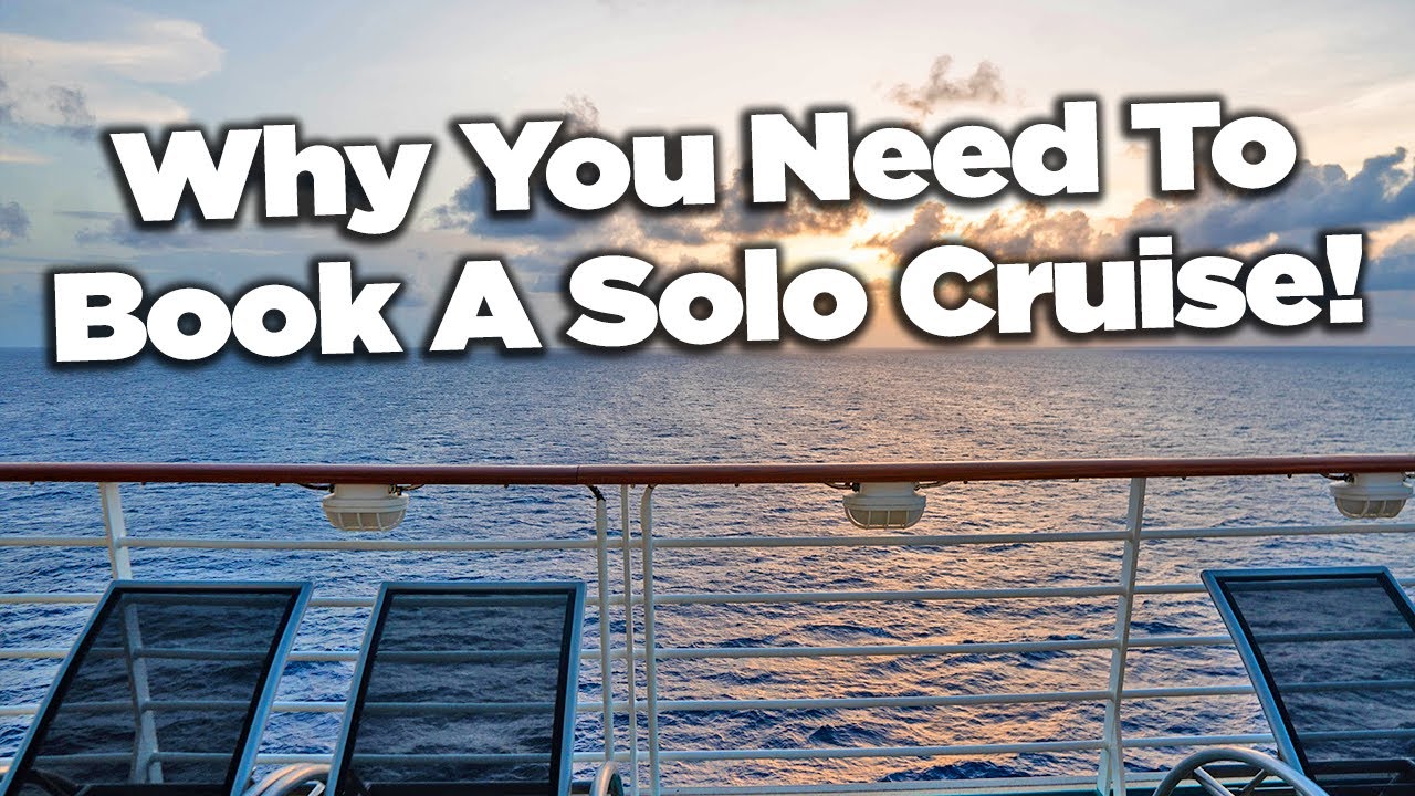 Why you need to book a solo cruise