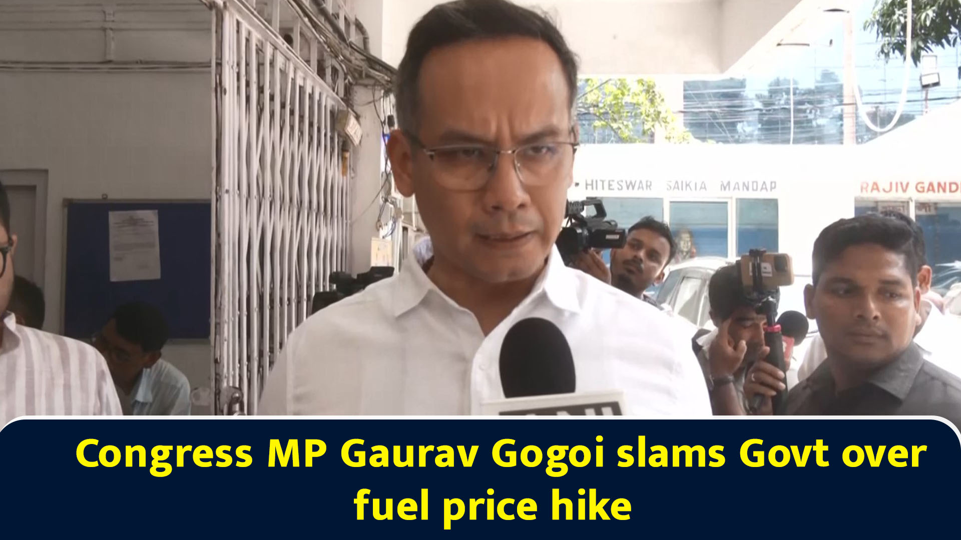 Congress MP Gaurav Gogoi slams govt over fuel price hike