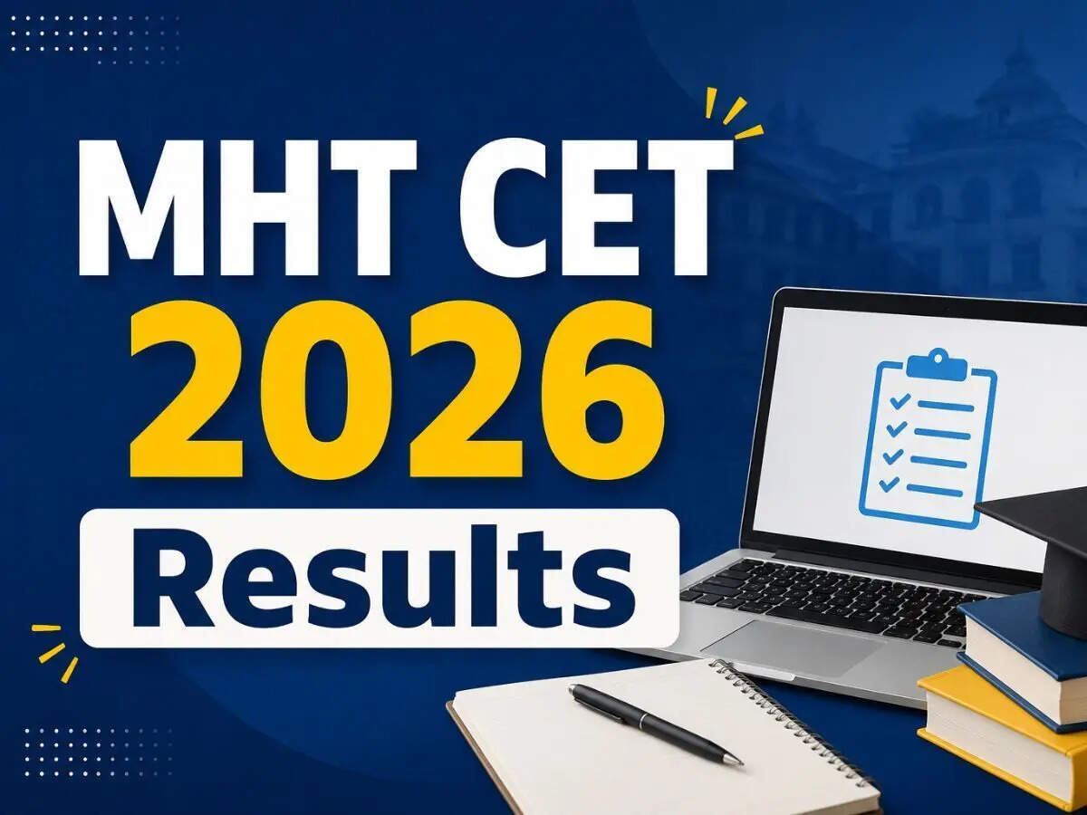 MHT CET result date and time 2026: PCM and PCB scorecards to be ...