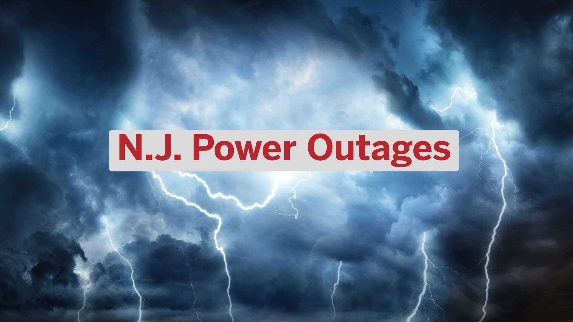 NJ live power outage tracker: Severe thunderstorms knock out power to ...