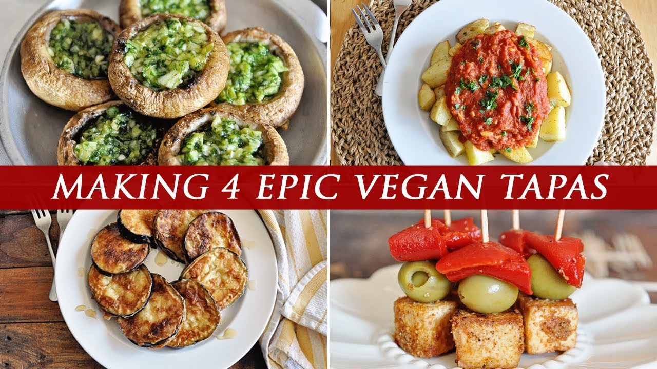 4 Spanish Vegan Tapas Recipes Easy Homemade Ideas