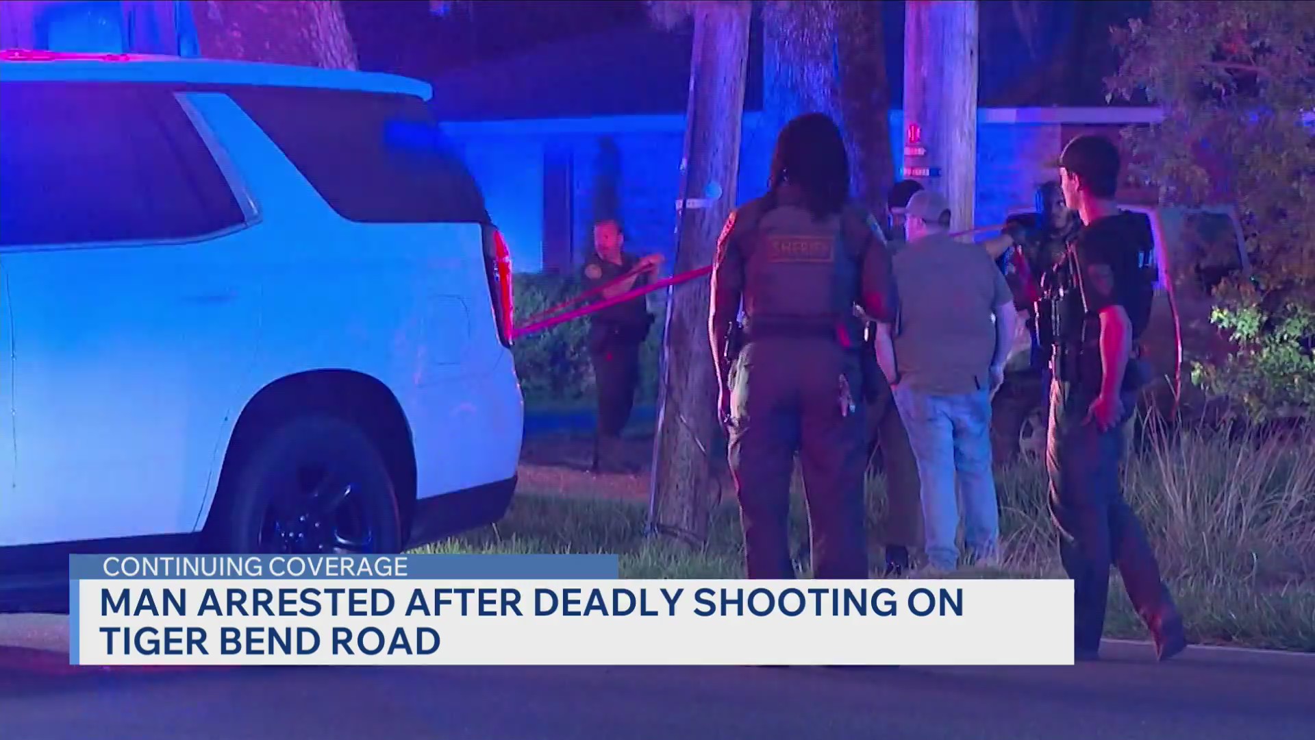 Man arrested after deadly shooting on Tiger Bend Road