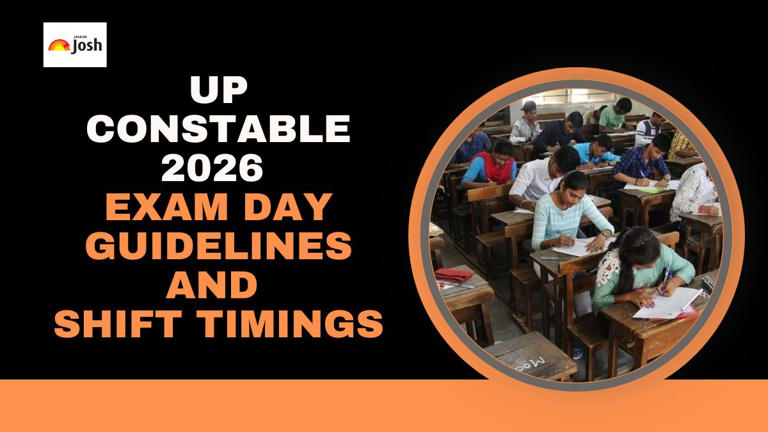 UP Police Constable 2026 exam day guidelines and shift timings: Know ...