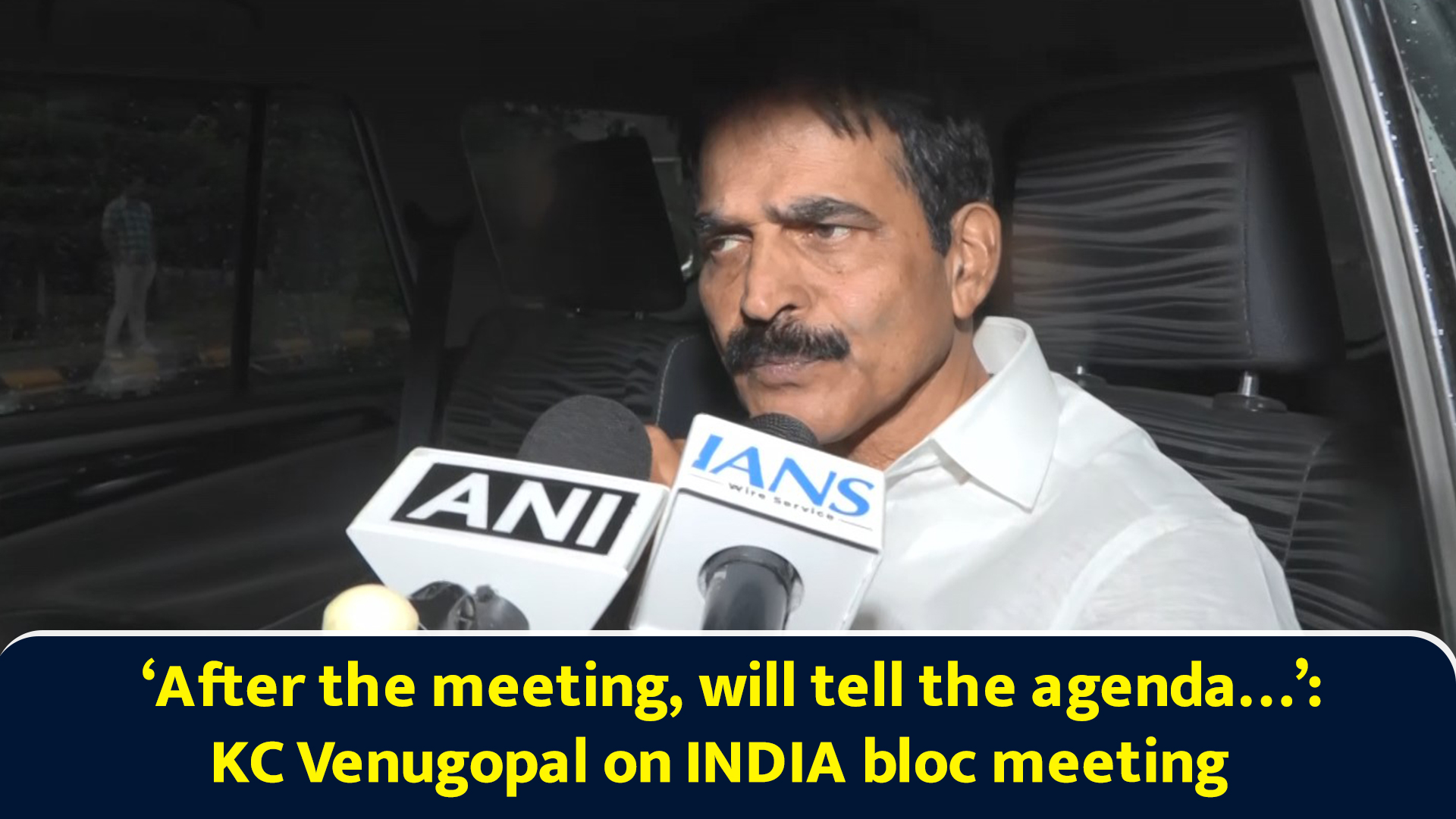 ‘After the meeting, will tell the agenda…’: KC Venugopal on INDIA bloc ...