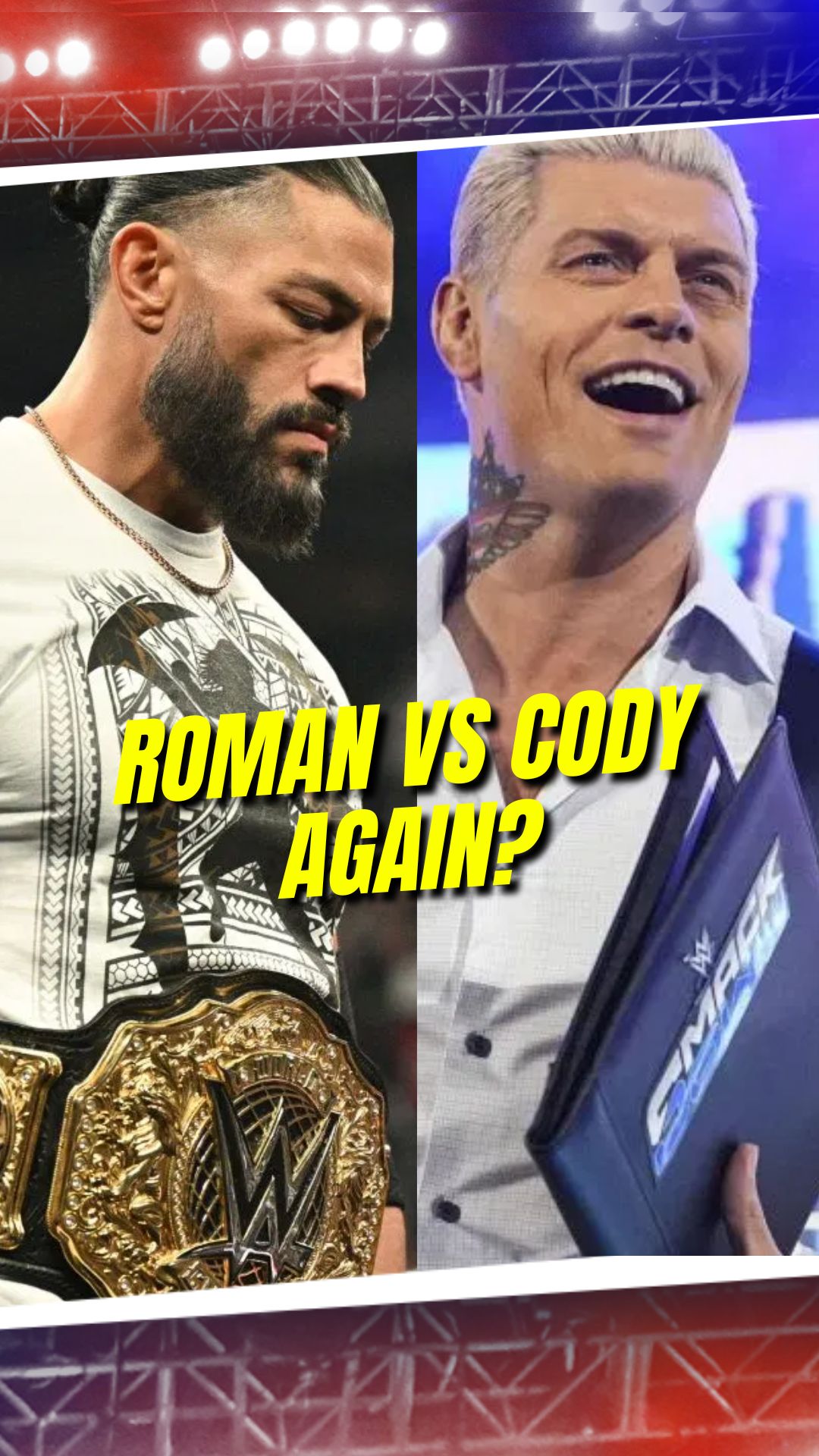 WWE might give Roman Reigns vs Cody Rhodes yet again