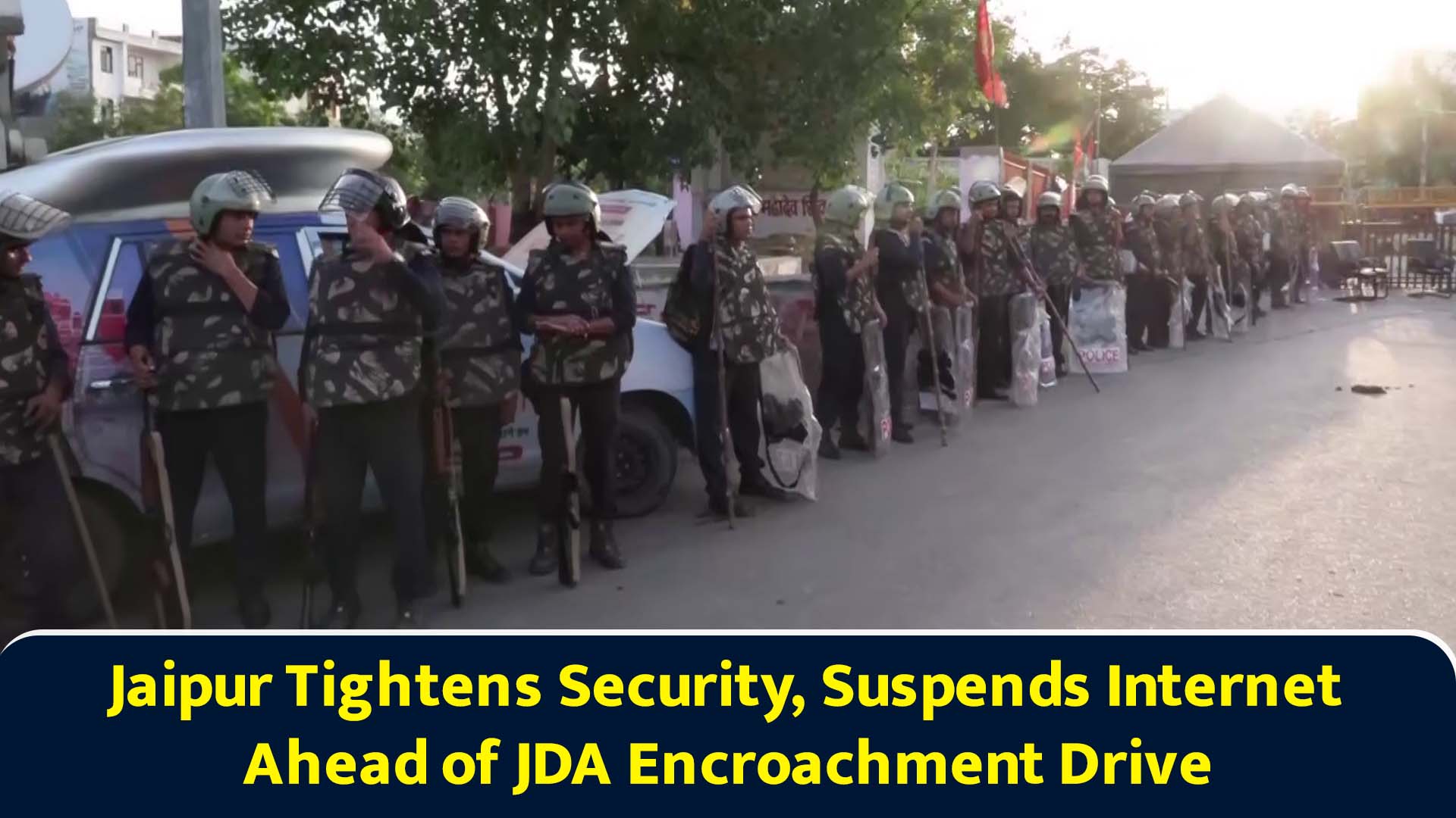 Jaipur tightens security, suspends internet ahead of JDA encroachment drive