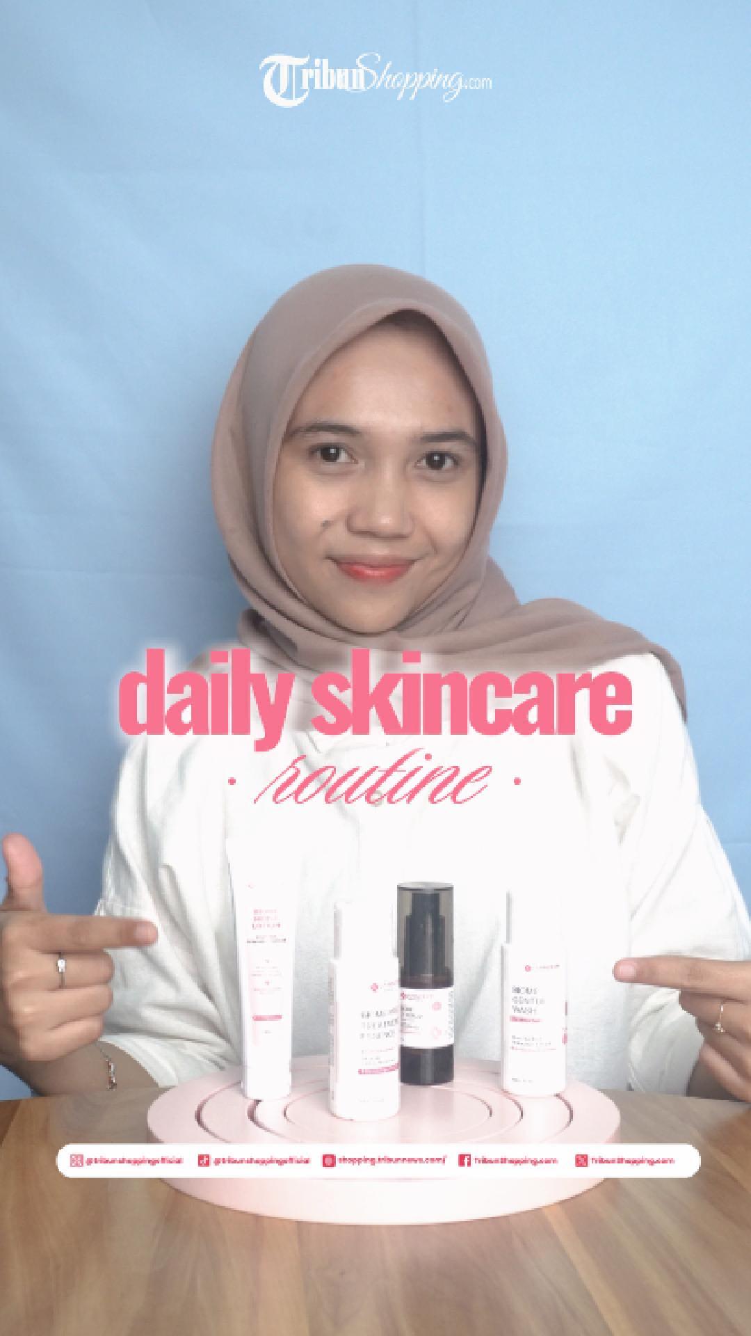 Daily Skincare Gaperlu yang Berlapis Lapis