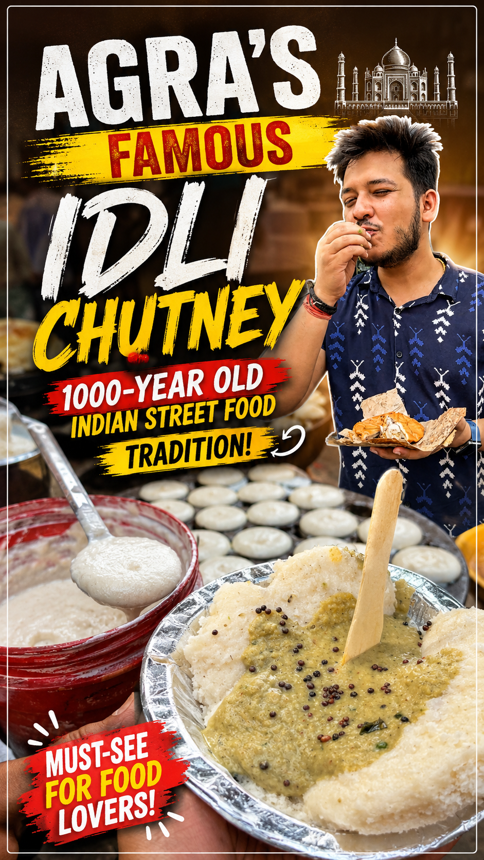 Agra’s famous idli chutney: 1000-year Indian street food tradition ...
