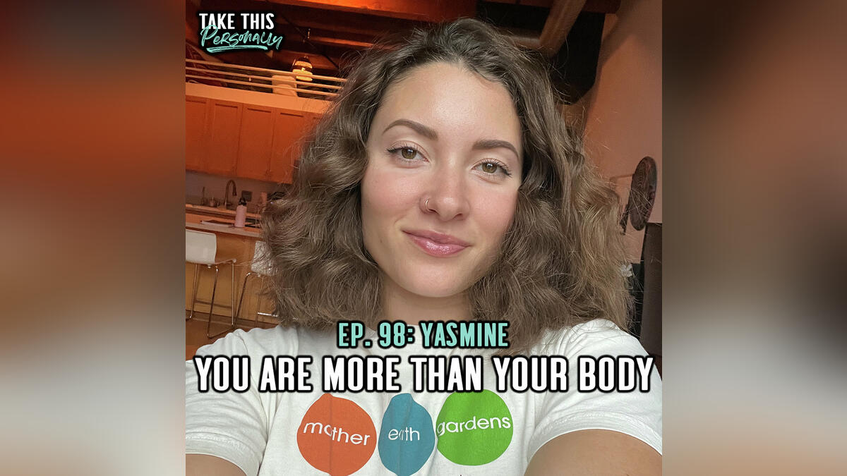 You're missing your life while worrying about your body