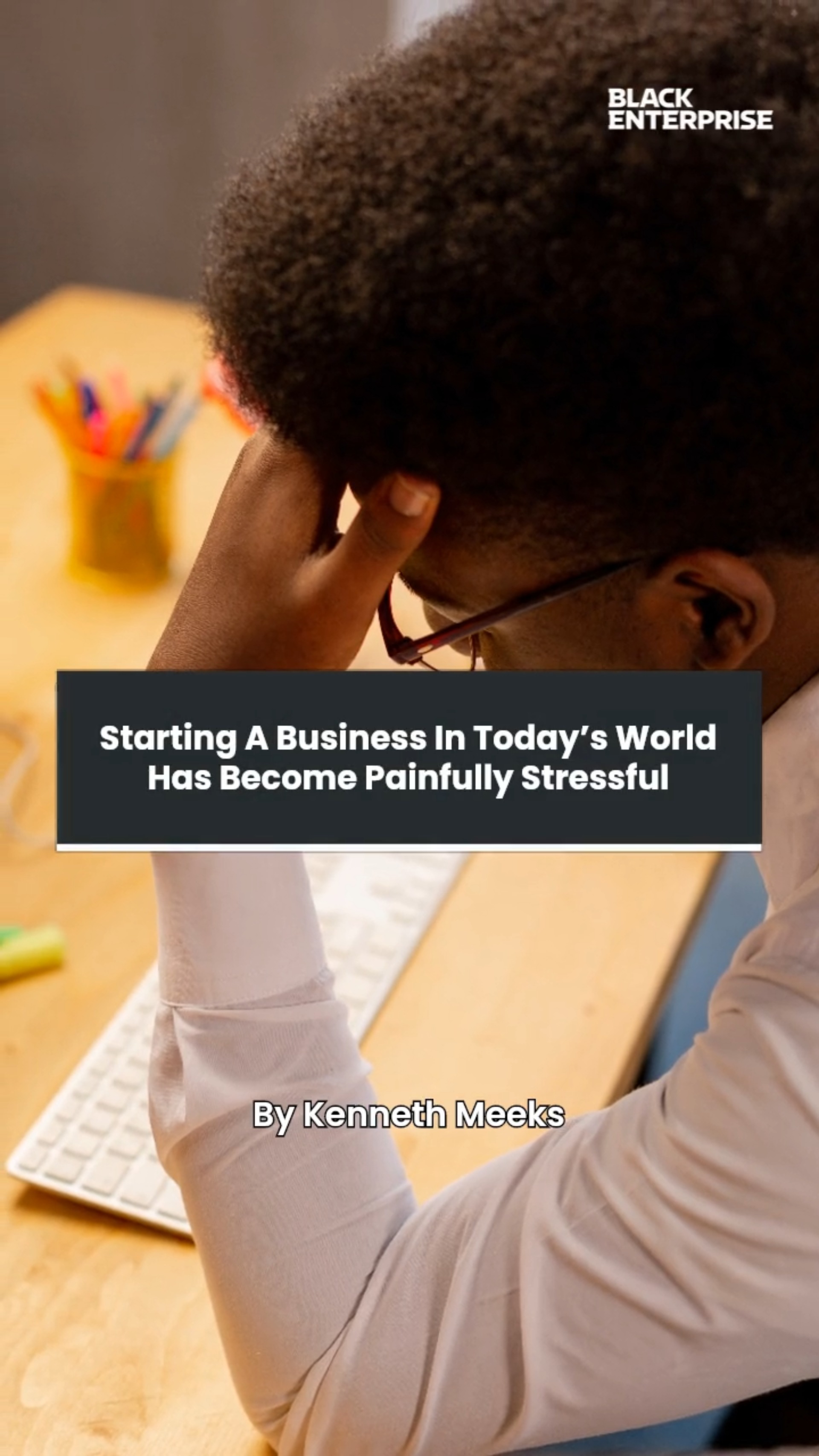 Starting a business in today's world has become painfully stressful