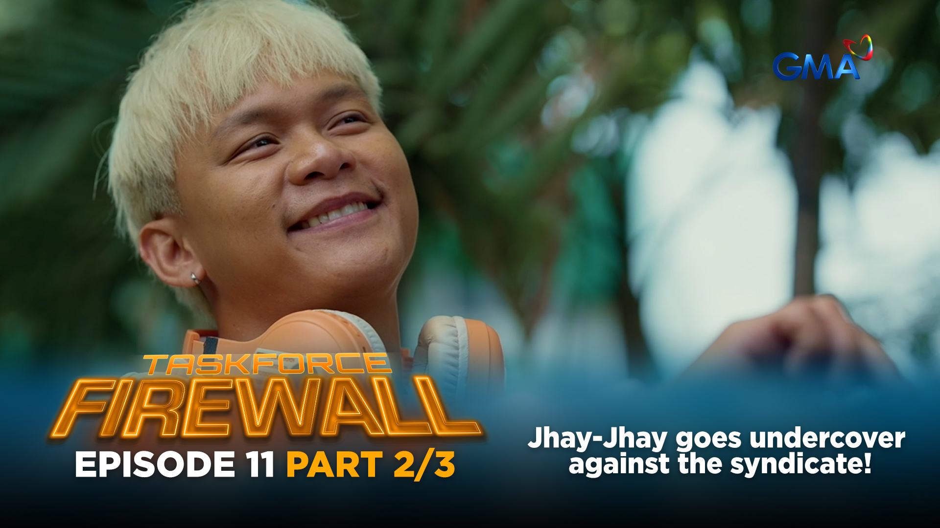 Taskforce Firewall: Jhay-Jhay goes undercover against the syndicate ...