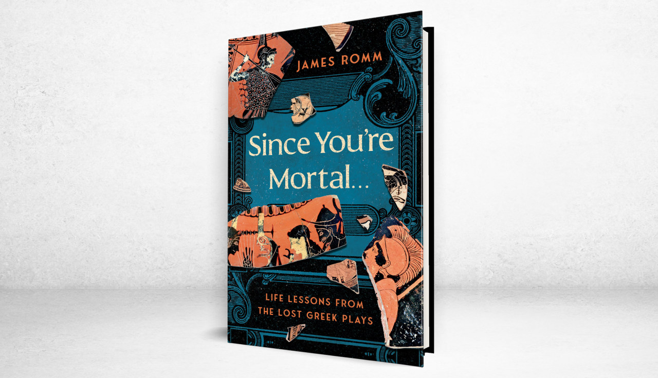 ‘Since you’re mortal . . .’ review: Advice from ancient Greece