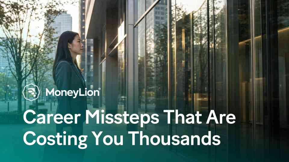Career missteps that are costing you thousands