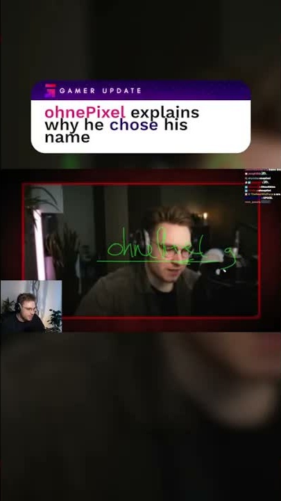 Why ohnePixel chose his streamer name