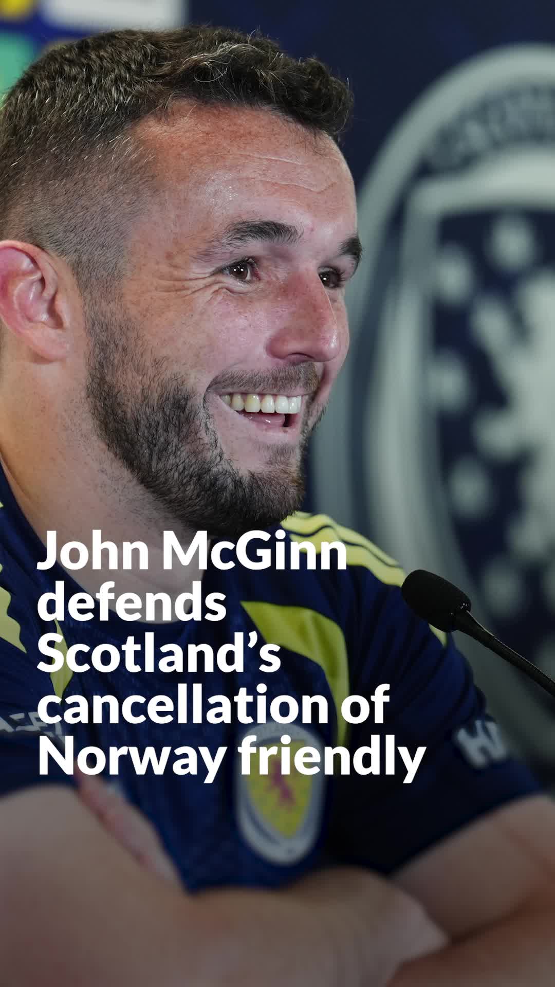 John McGinn defends Scotland’s cancellation of Norway friendly