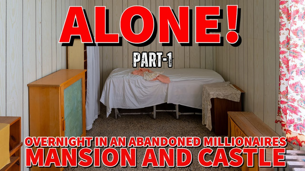 Overnight in an untouched abandoned castle mansion: Exploring a ...