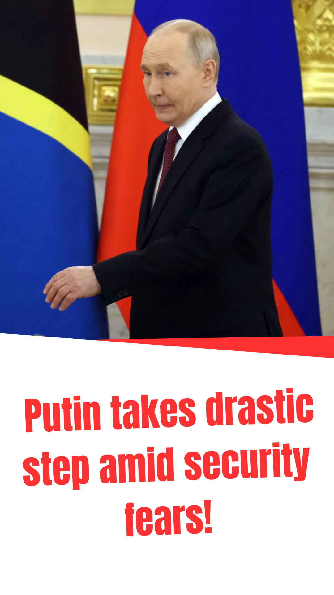 Putin takes drastic step amid security fears!