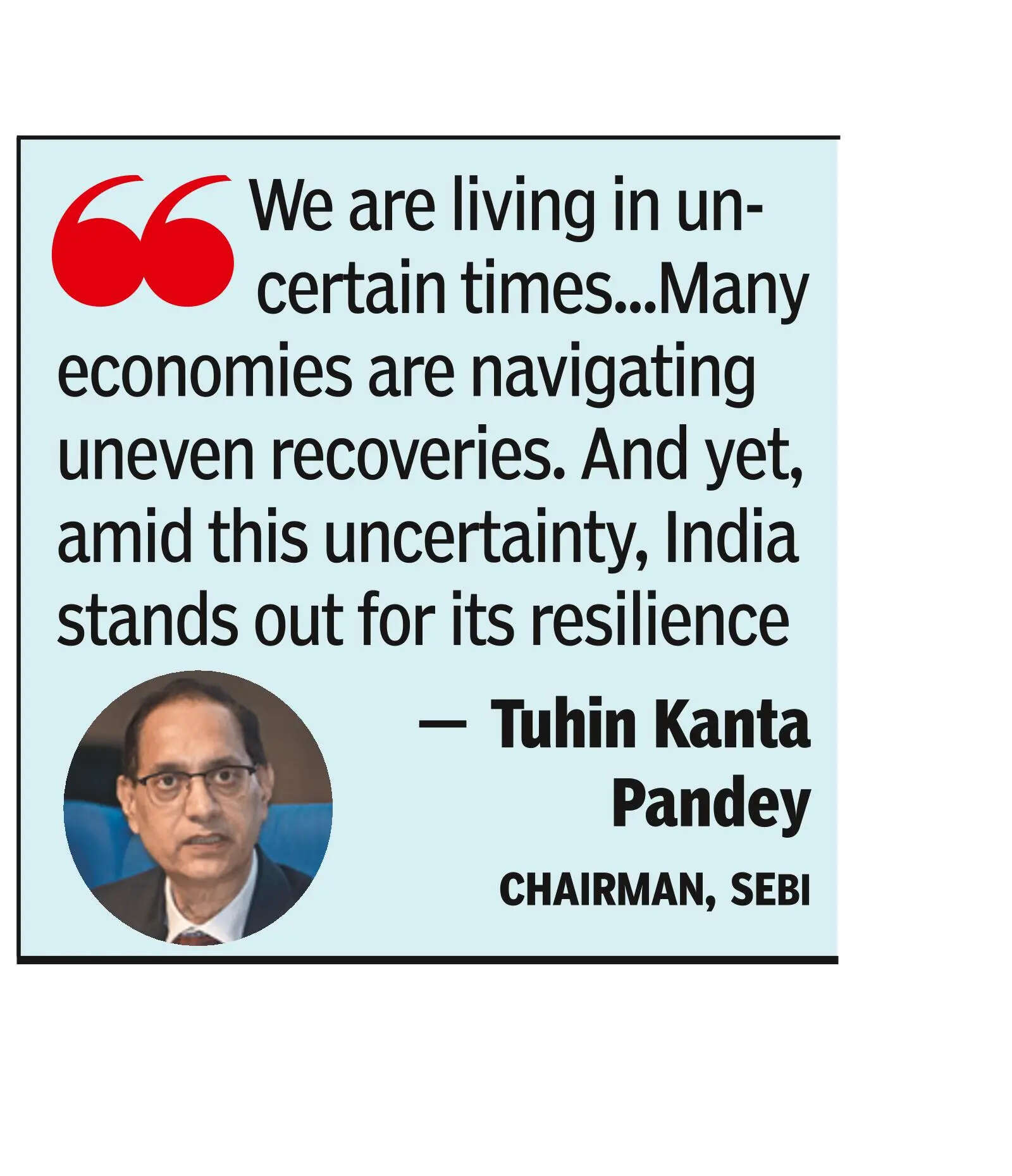 Indian eco resilient amid global turmoil, says Sebi chief