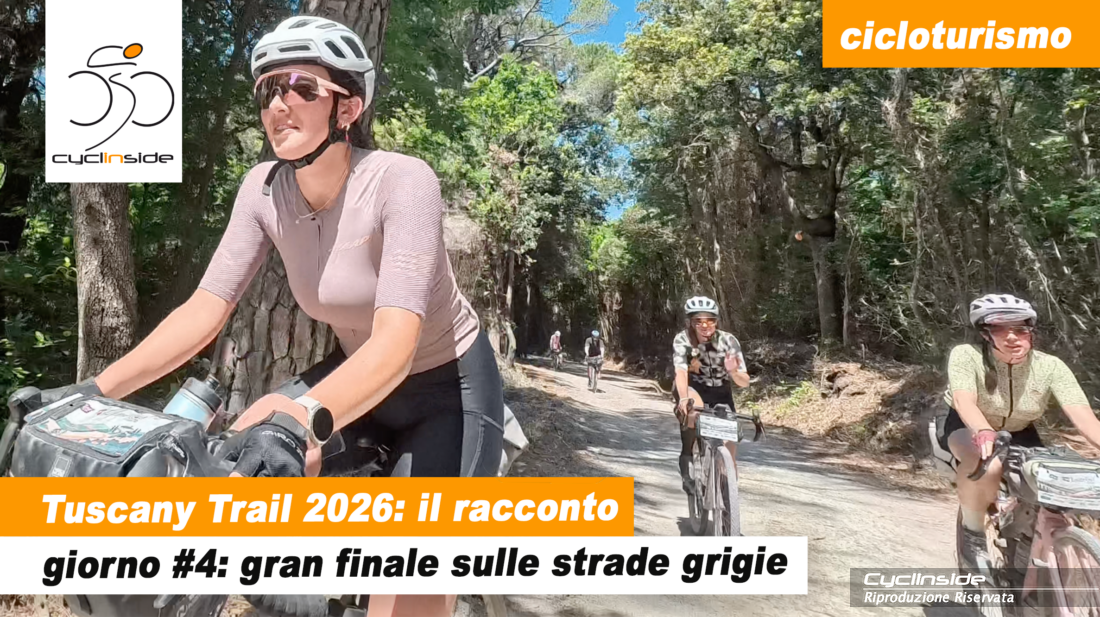Tuscany Trail 2026, giorno #4: gran finale sulle strade grigie