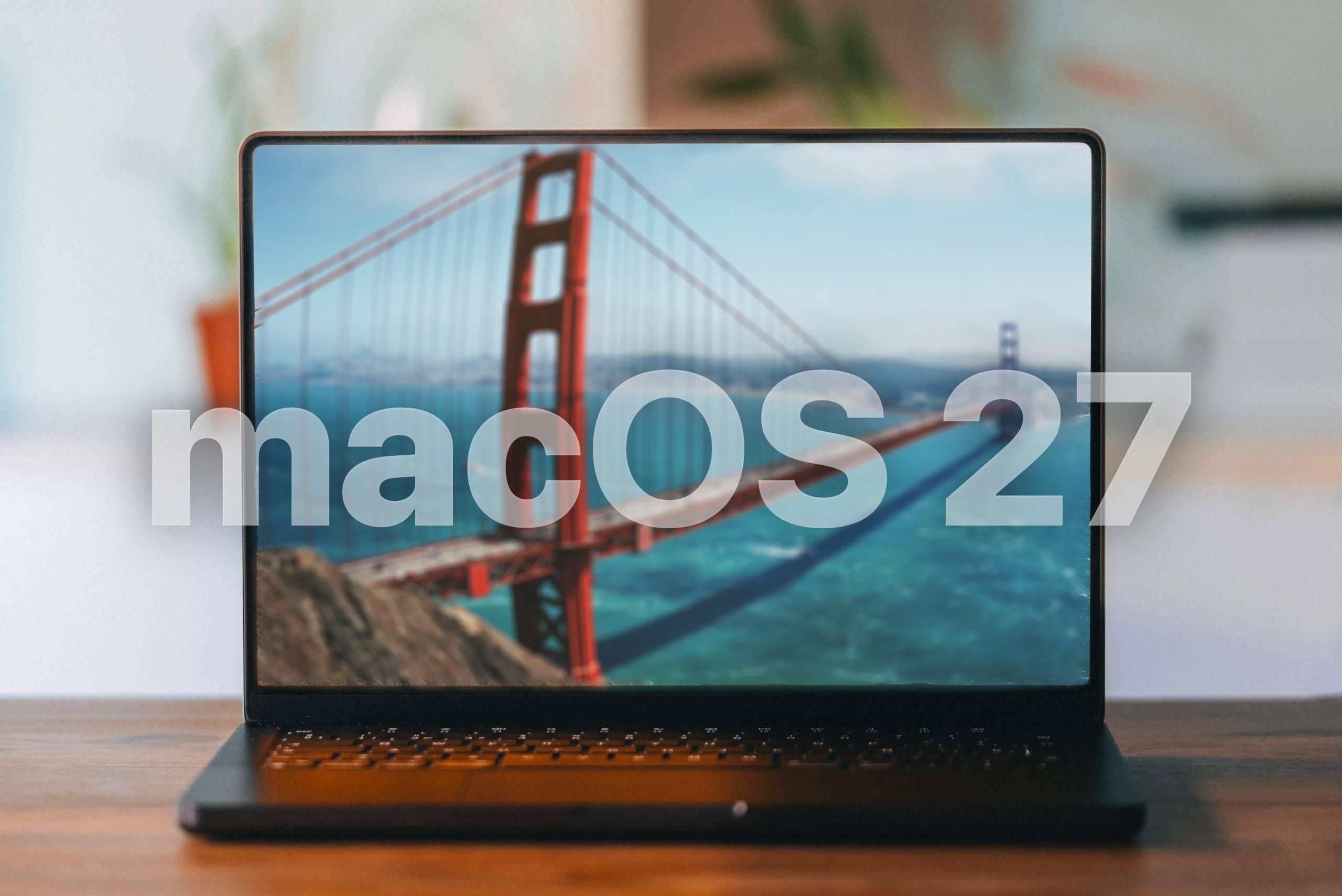 macOS 27 Golden Gate: el sistema operativo que despide a Intel y abraza ...