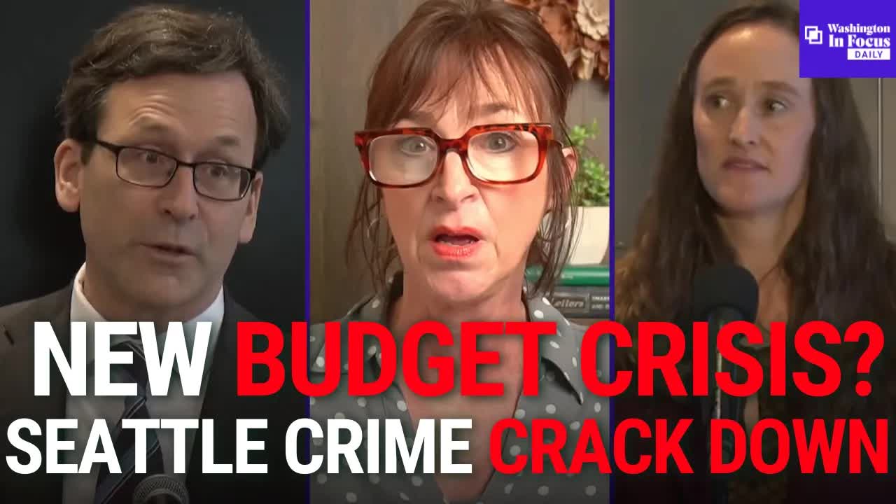 Are Washington's Budget Problems Are Getting Worse? + Mayor Katie ...