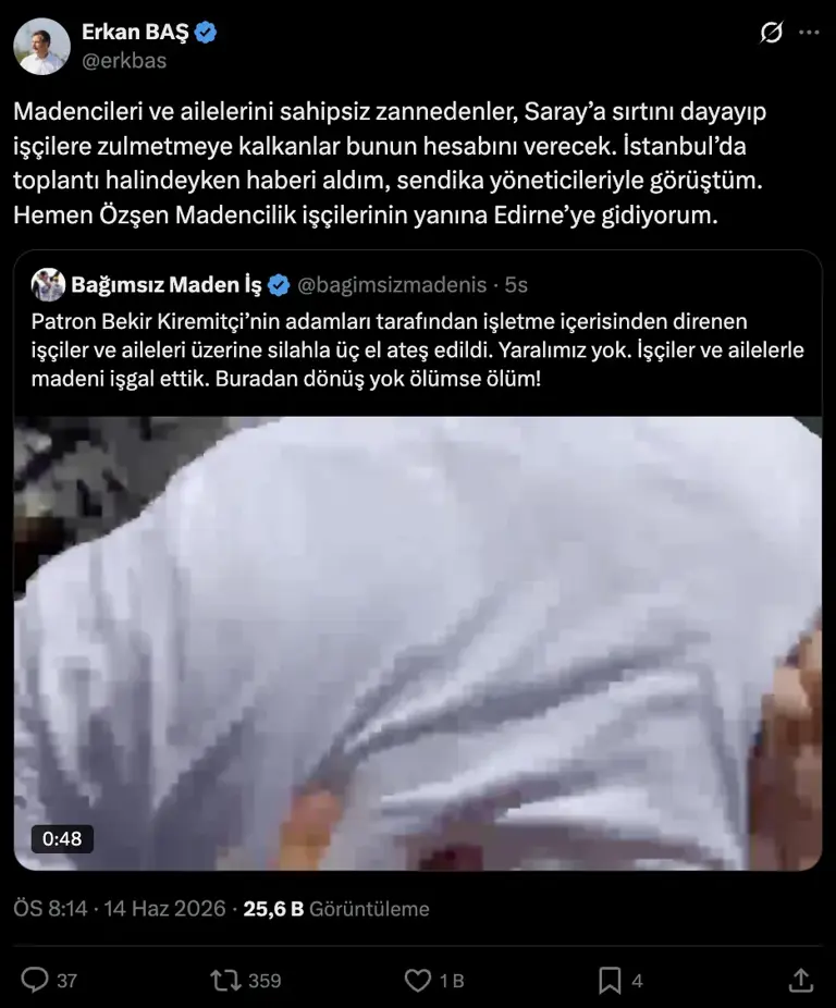 TİP Genel Başkanı Erkan Baş, direnen madencilere yönelik silahlı ...