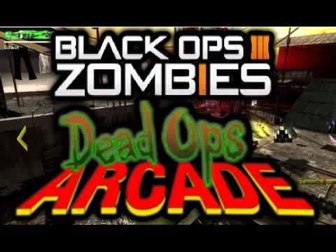 Call of Duty Black Ops 3 zombies Dead Ops Arcade 2 first person mode ...