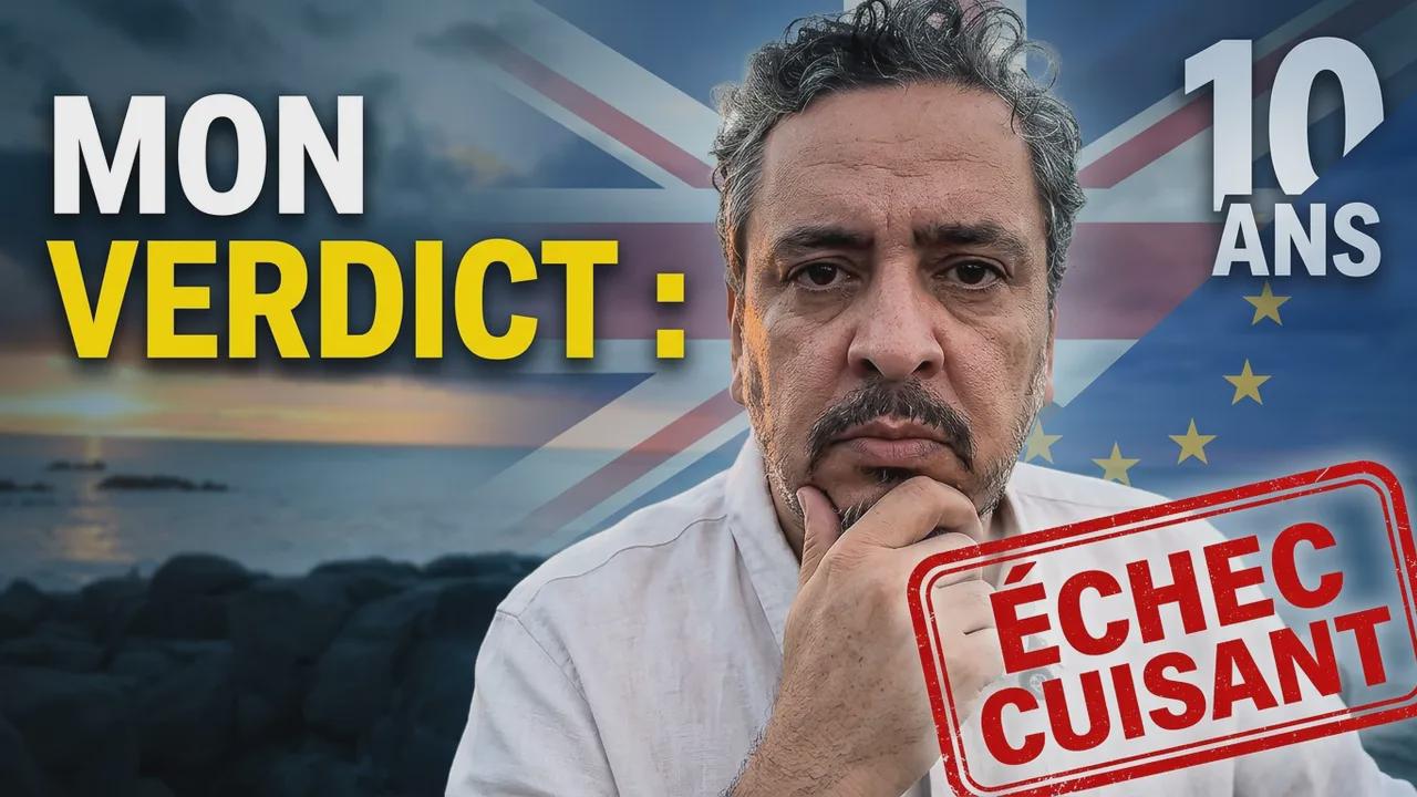 Brexit : 10 ans plus tard, le bilan d'un ECHEC cuisant