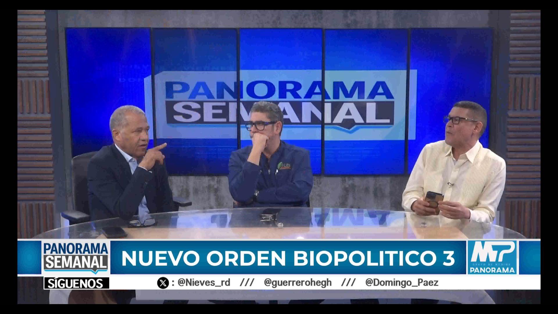 "Nuevo Orden Biopolitico" | Panorama Semanal