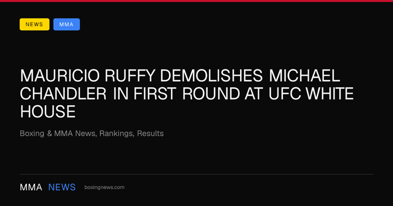 Mauricio Ruffy demolishes Michael Chandler in first round at UFC White ...