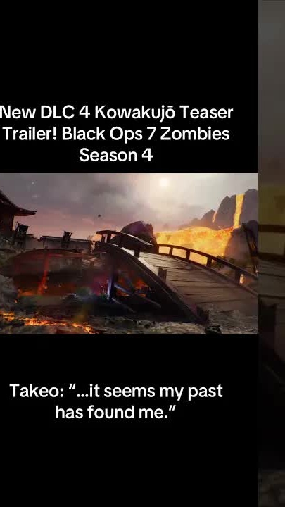 Takeo regrets his past DLC 4 Kowakujō teaser trailer! Black Ops 7 ...