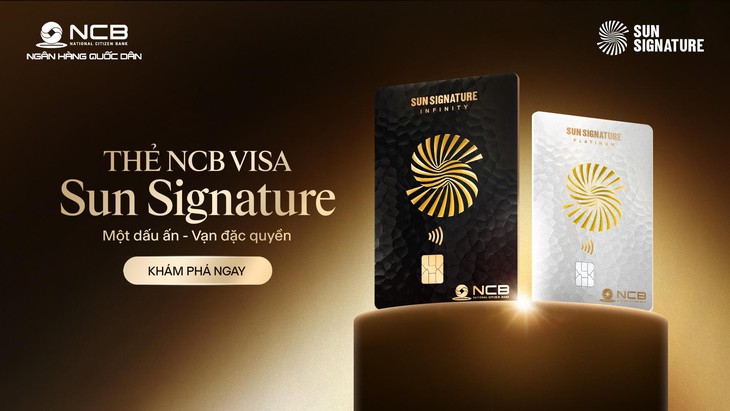 NCB Visa Sun Signature: Một chiếc thẻ, kết nối vạn đặc quyền