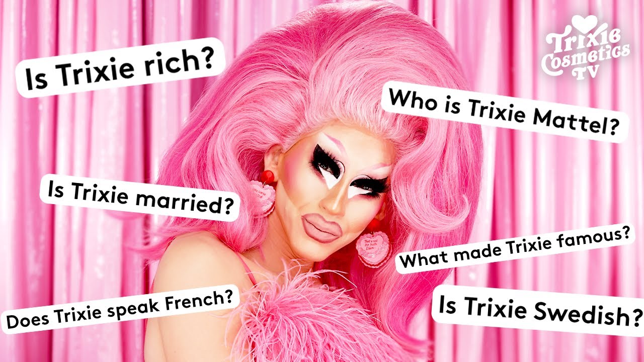 Hear Trixie Mattel answer the internet's most searched and most burning ...