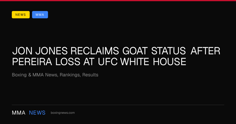 Jon Jones reclaims GOAT status after Pereira loss at UFC White House