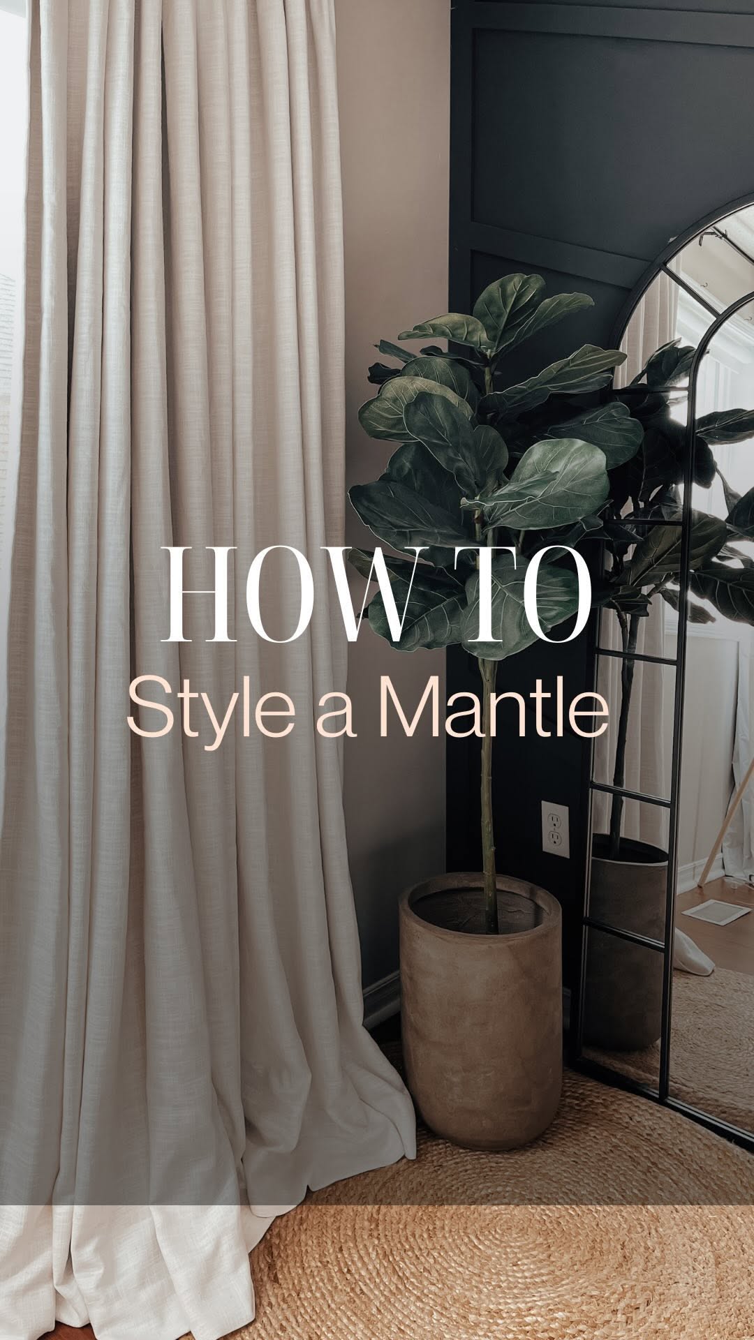 Easy mantel styling tips to elevate your space