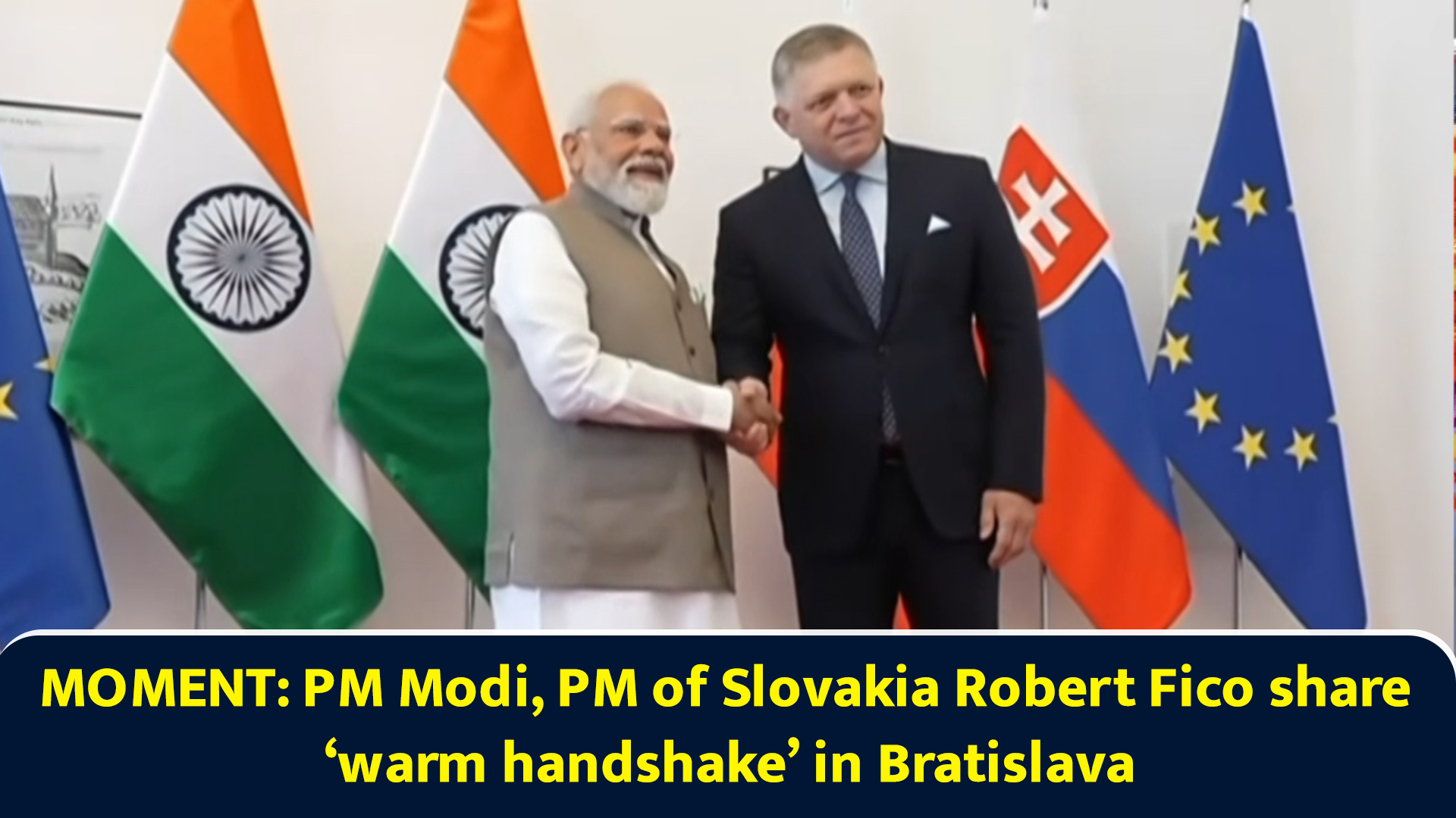Moment: PM Modi, PM of Slovakia Robert Fico share warm handshake in ...
