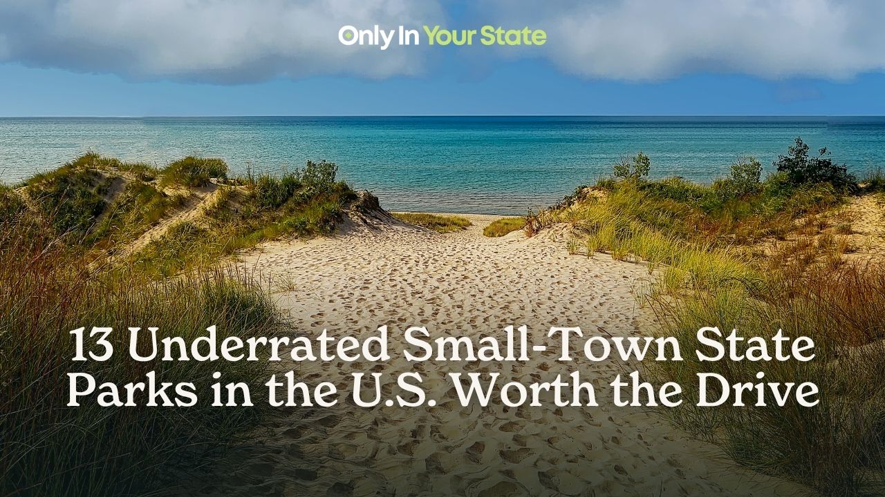 13 underrated small-town state parks in the US worth the drive