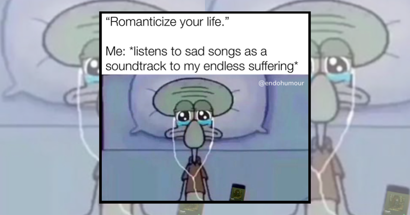 'Playing sad songs when I'm feeling sad so I can feel happy again': 24 ...
